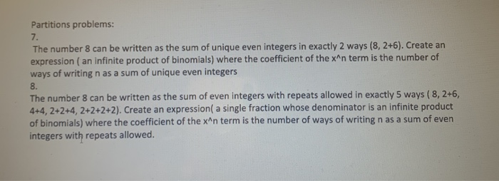 Solved Partitions problems: 7. The number 8 can be written | Chegg.com