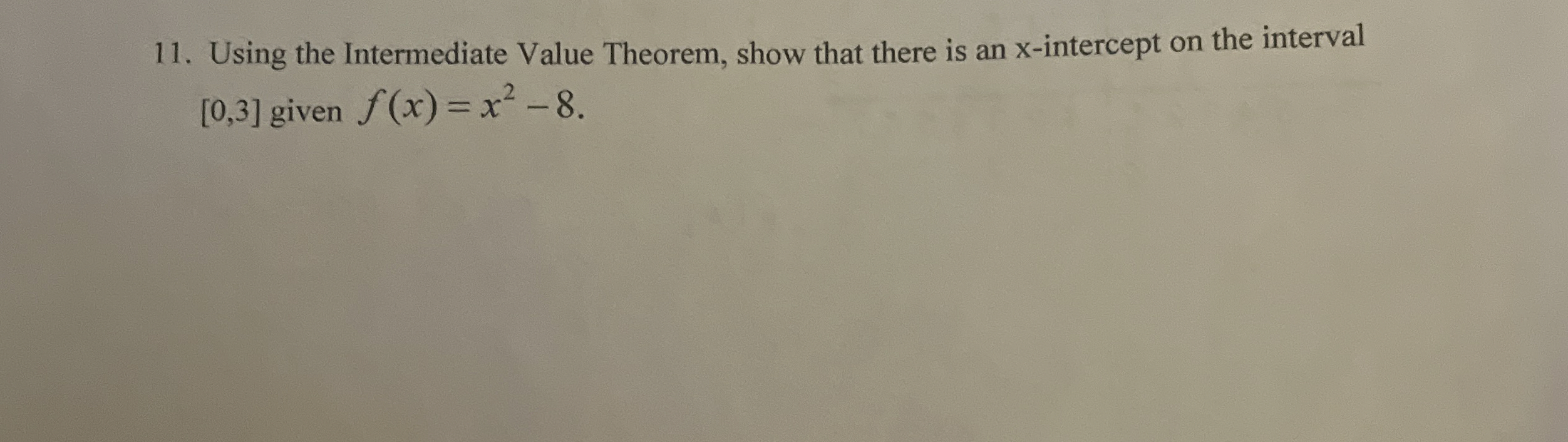 Solved Using the Intermediate Value Theorem, show that there | Chegg.com