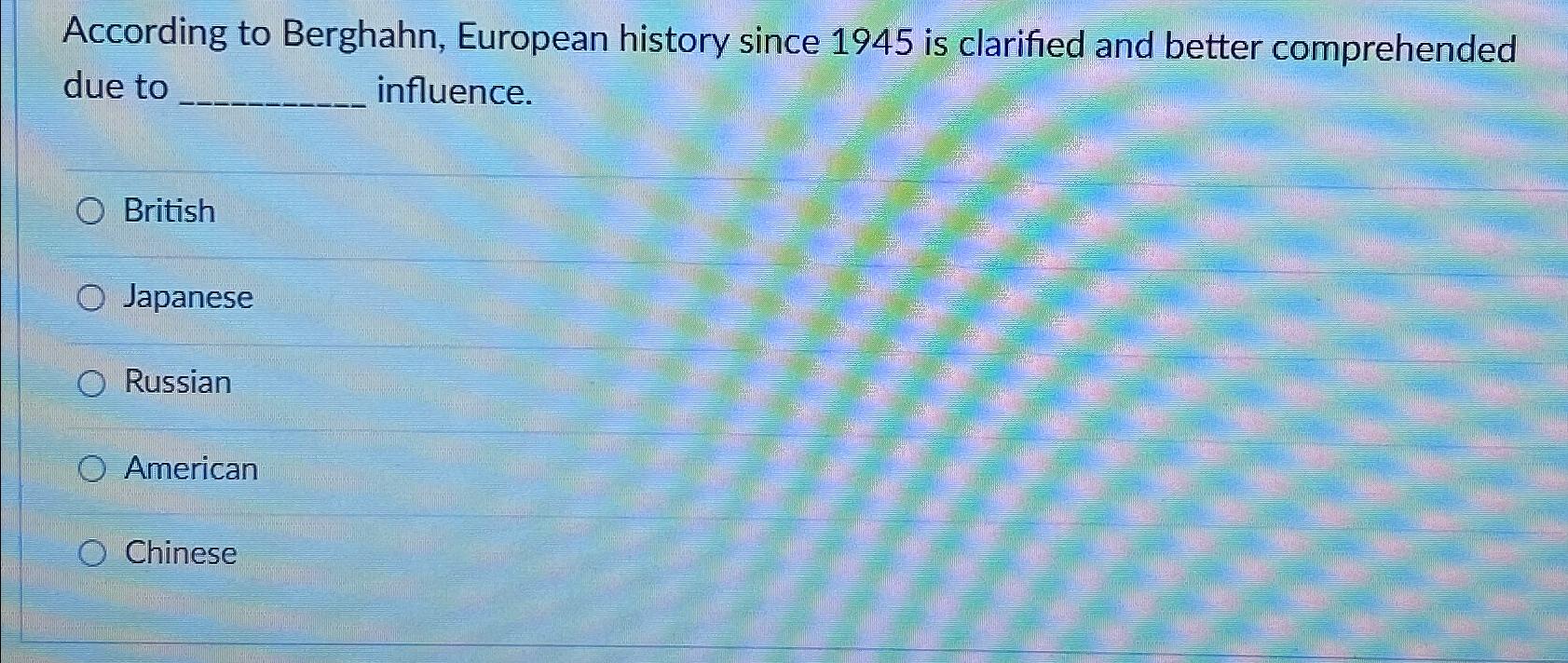 Solved According to Berghahn, European history since 1945 | Chegg.com