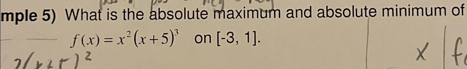 Solved What is the absolute maximum and absolute minimum of | Chegg.com