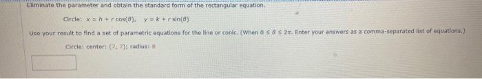 Solved Eliminate the parameter and obtain the standard form | Chegg.com