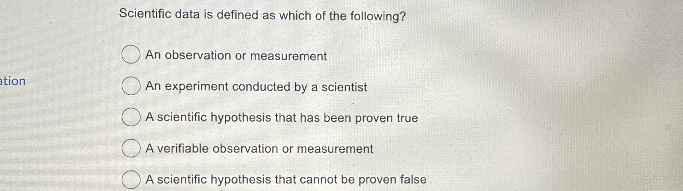 Solved Scientific data is defined as which of the | Chegg.com
