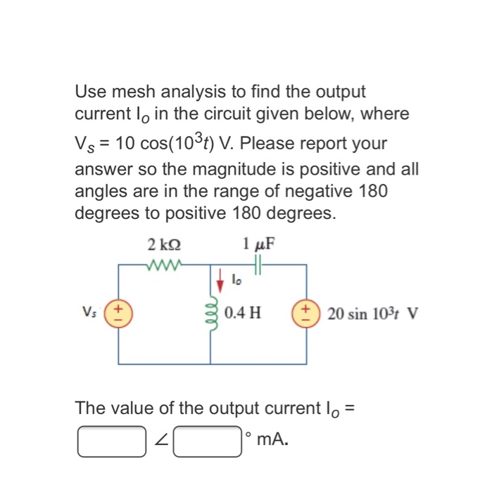 Solved Use Mesh Analysis To Find The Output Current Lo In