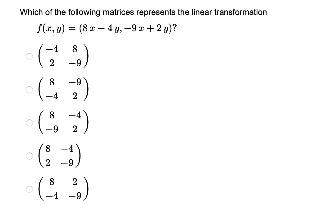 Solved Which of the following matrices represents the linear | Chegg.com