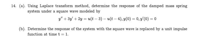 Solved 14. (a). Using Laplace transform method, determine | Chegg.com