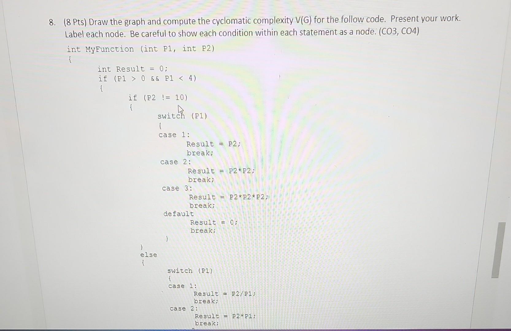 Solved 3 Pts) Draw the graph and compute the cyclomatic | Chegg.com
