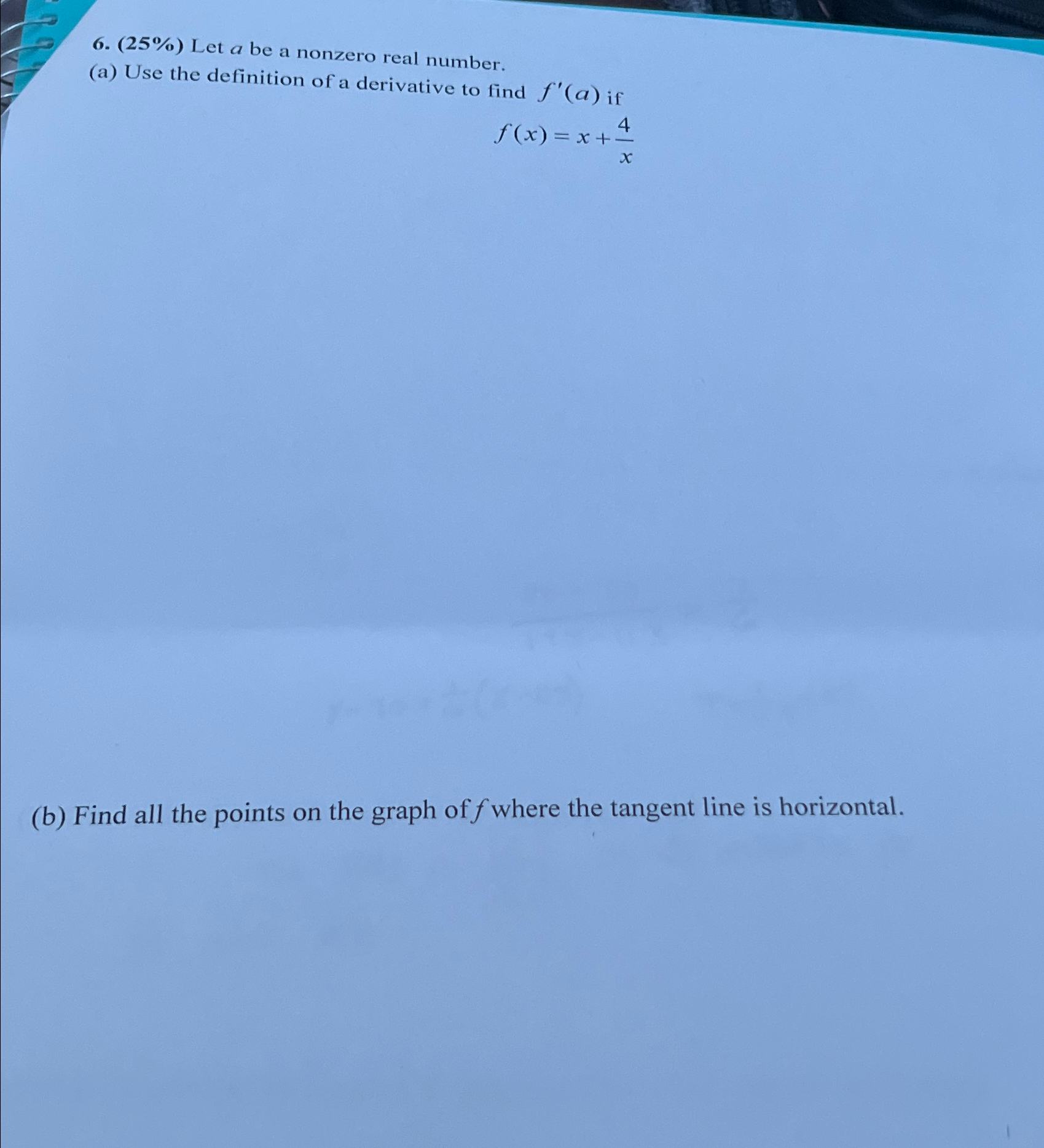 Solved (25%) ﻿Let a ﻿be a nonzero real number.(a) ﻿Use the | Chegg.com