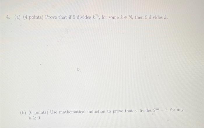 Solved (a) (4 points) Prove that if 5 divides k73, for some | Chegg.com