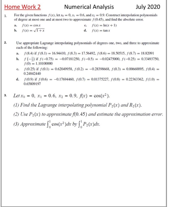 Solved Home Work 2 Numerical Analysis July 2020 1. For the | Chegg.com