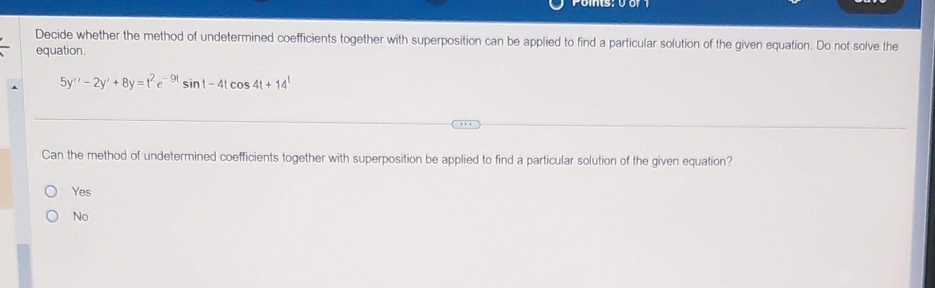 Solved Decide whether the method of undetermined | Chegg.com