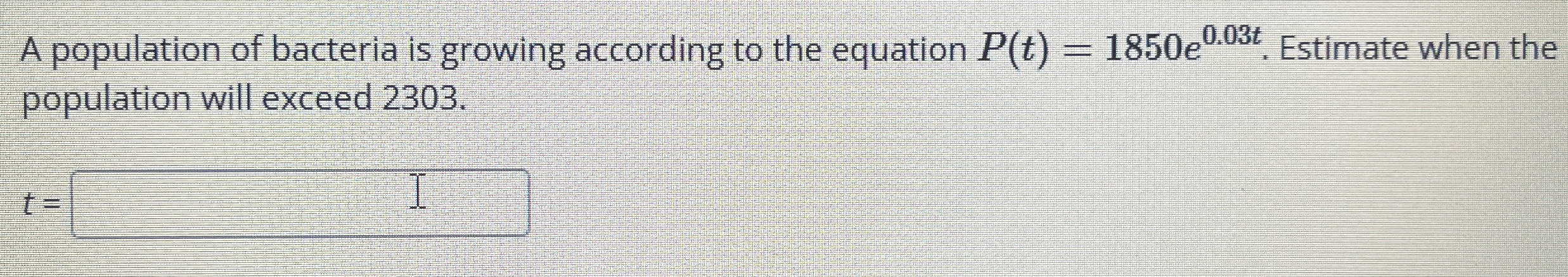 Solved A population of bacteria is growing according to the | Chegg.com