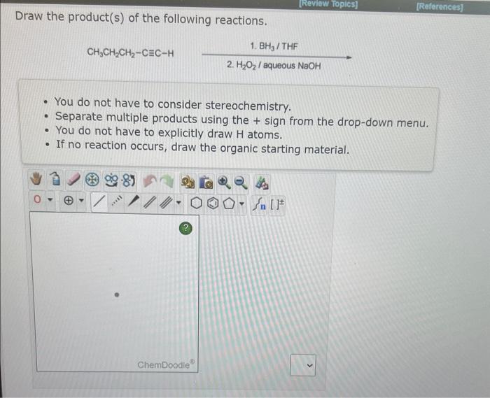 Solved Draw the product(s) of the following reactions. | Chegg.com