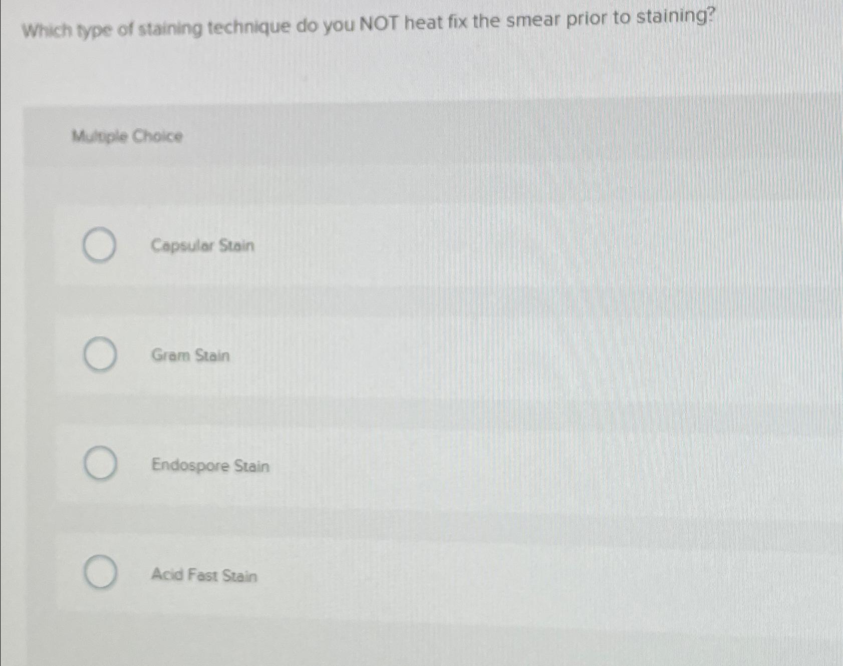 Solved Which type of staining technique do you NOT heat fix | Chegg.com Solved Which type of staining technique do you NOT heat fix | Chegg.com