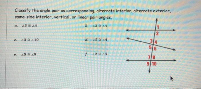 Solved Classify the angle pair as corresponding, alternate | Chegg.com