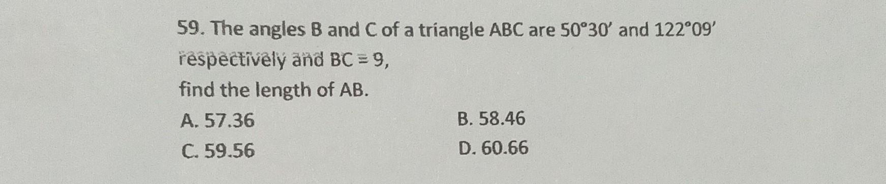 Solved 59. The angles B and C of a triangle ABC are 50∘30′ | Chegg.com