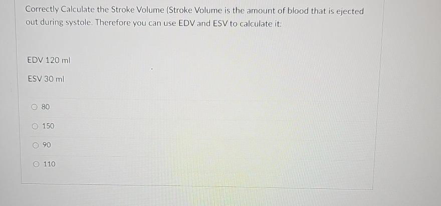 Solved Correctly Calculate the Stroke Volume (Stroke Volume | Chegg.com