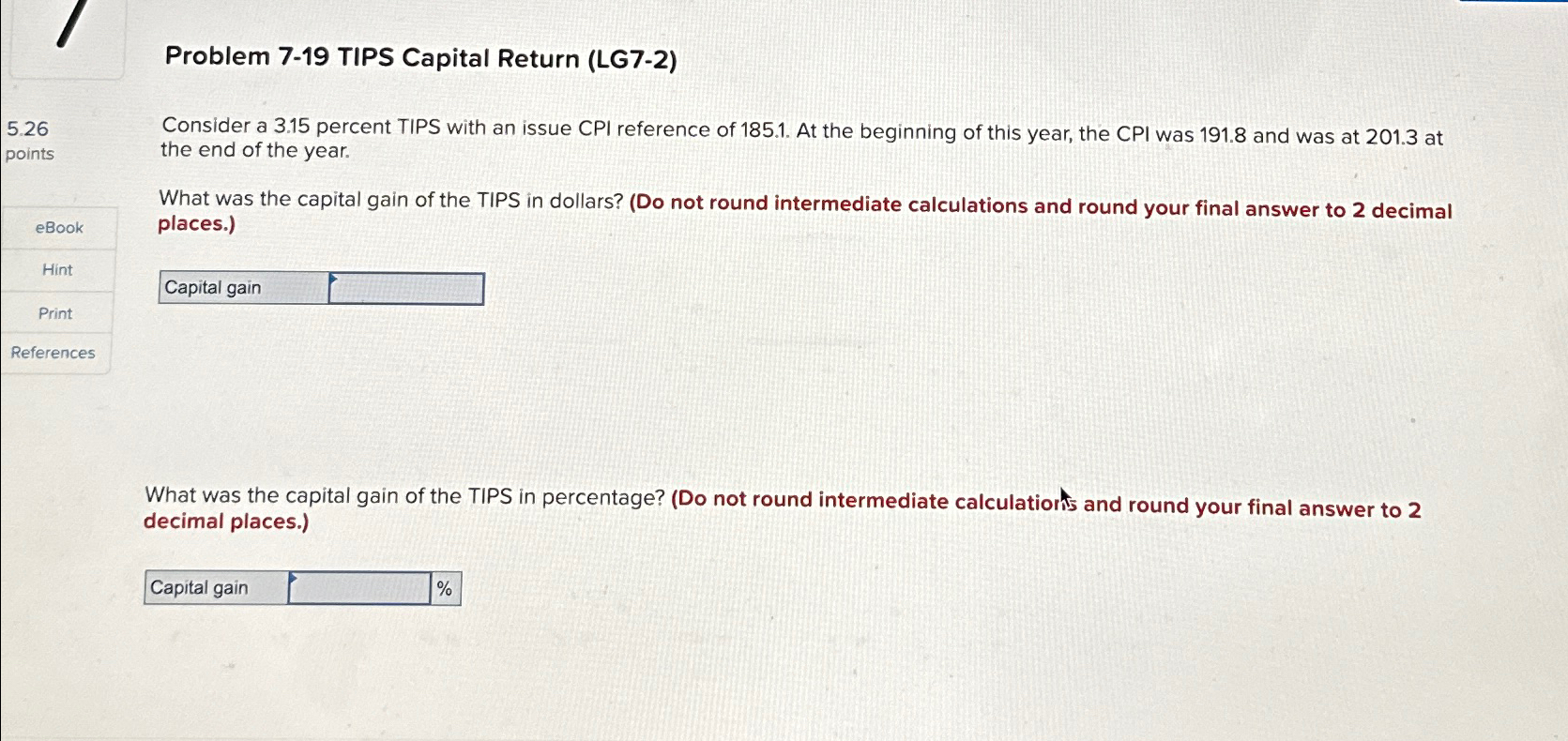 Solved Problem 7-19 ﻿TIPS Capital Return (LG7-2)Consider a | Chegg.com