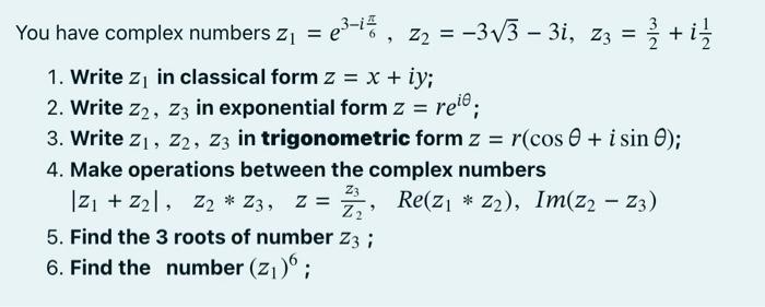 Solved You have complex numbers | Chegg.com