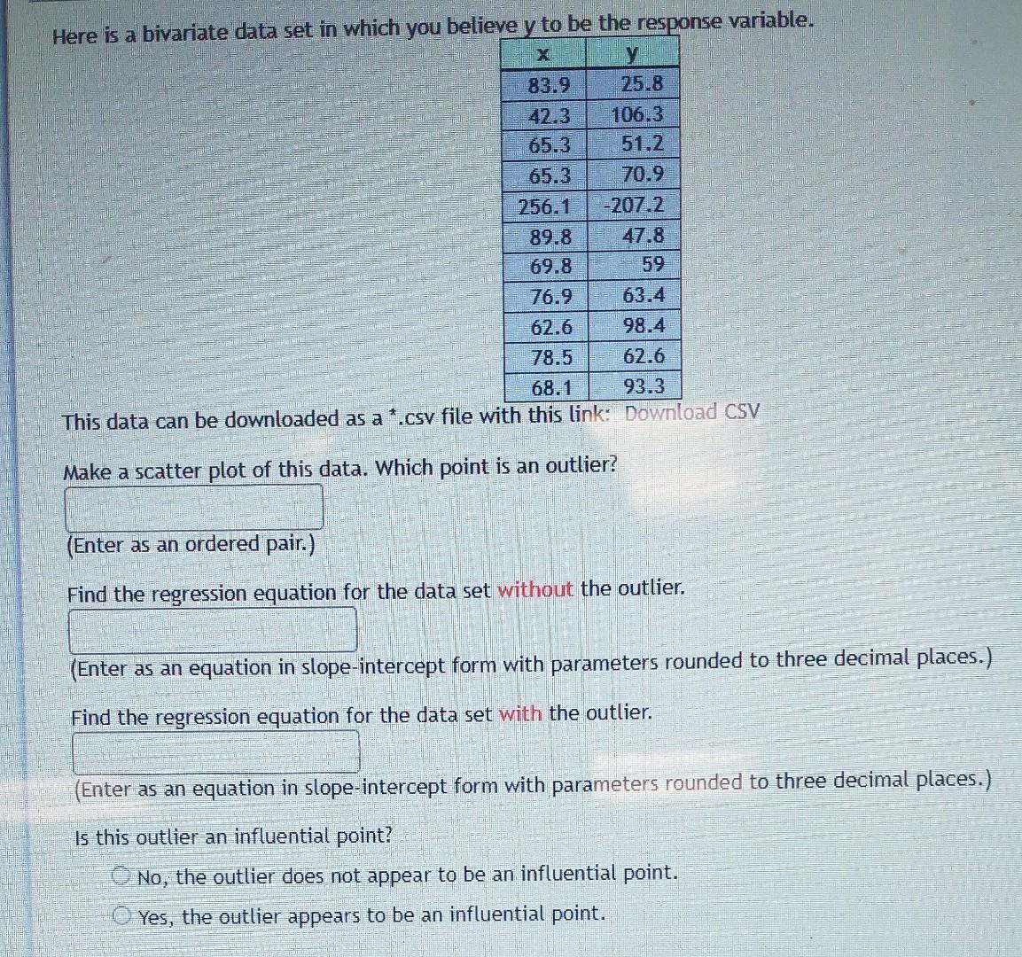 Solved Here is a bivariate data set in which you believe y | Chegg.com