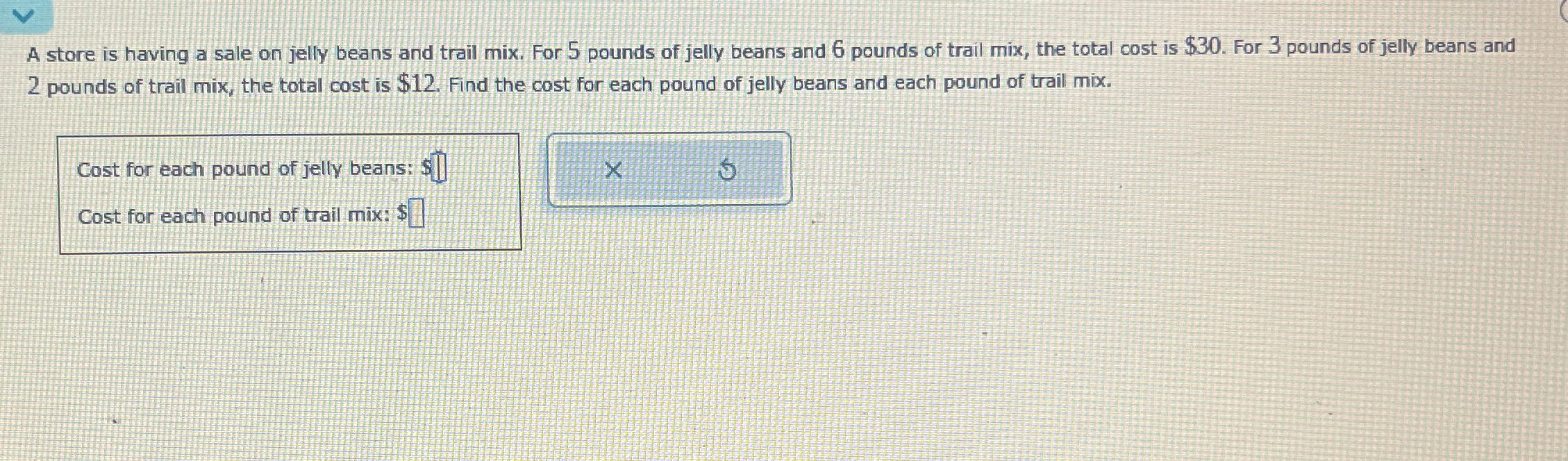 Solved A store is having a sale on jelly beans and trail | Chegg.com