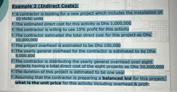 Solved Example 3 (Indirect Costs): - A contractor is bidding | Chegg.com