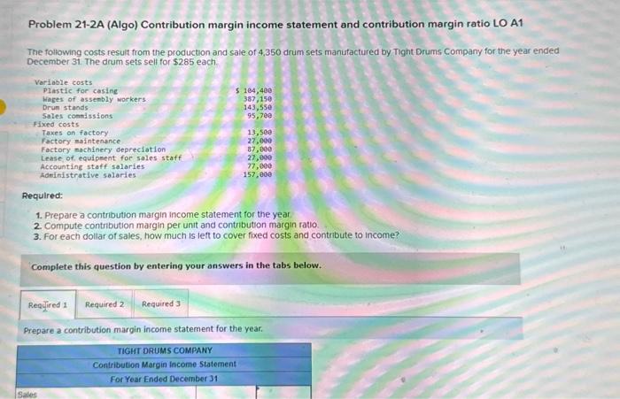 Solved Problem 21-2A (Algo) Contribution margin income | Chegg.com