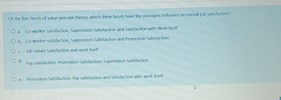 Solved Of the five facets of value-percept theory, which | Chegg.com