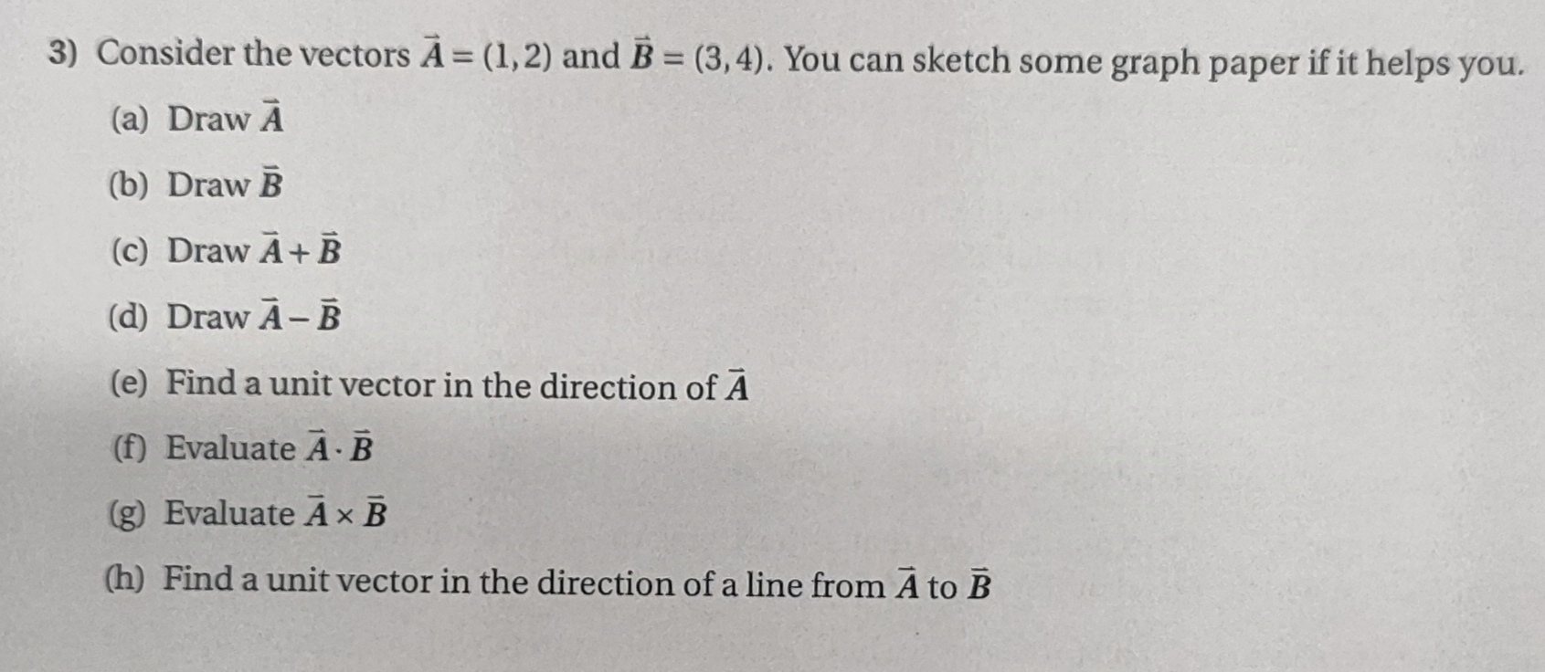 Solved Consider the vectors vec(A)=(1,2) ﻿and vec(B)=(3,4). | Chegg.com