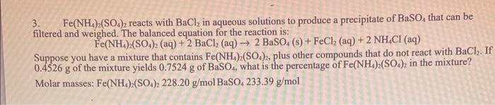 Solved 3. Fe(NH4)2(SO4)2 reacts with BaCl2 in aqueous | Chegg.com
