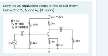 Solved Draw the AC equivalent circuit for the circuit shown | Chegg.com