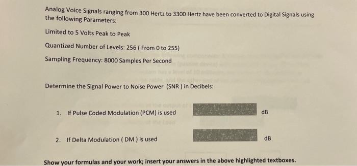 Solved Analog Voice Signals ranging from 300 Hertz to 3300 | Chegg.com