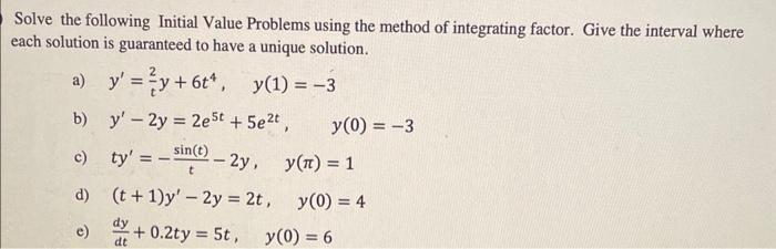 Solved Solve the following Initial Value Problems using the | Chegg.com