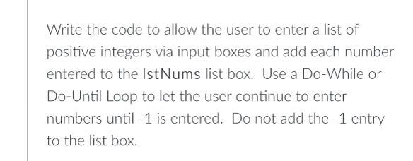 Solved Write the code to allow the user to enter a list of | Chegg.com