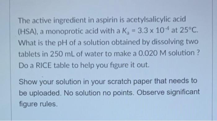 Solved The active ingredient in aspirin is acetylsalicylic | Chegg.com