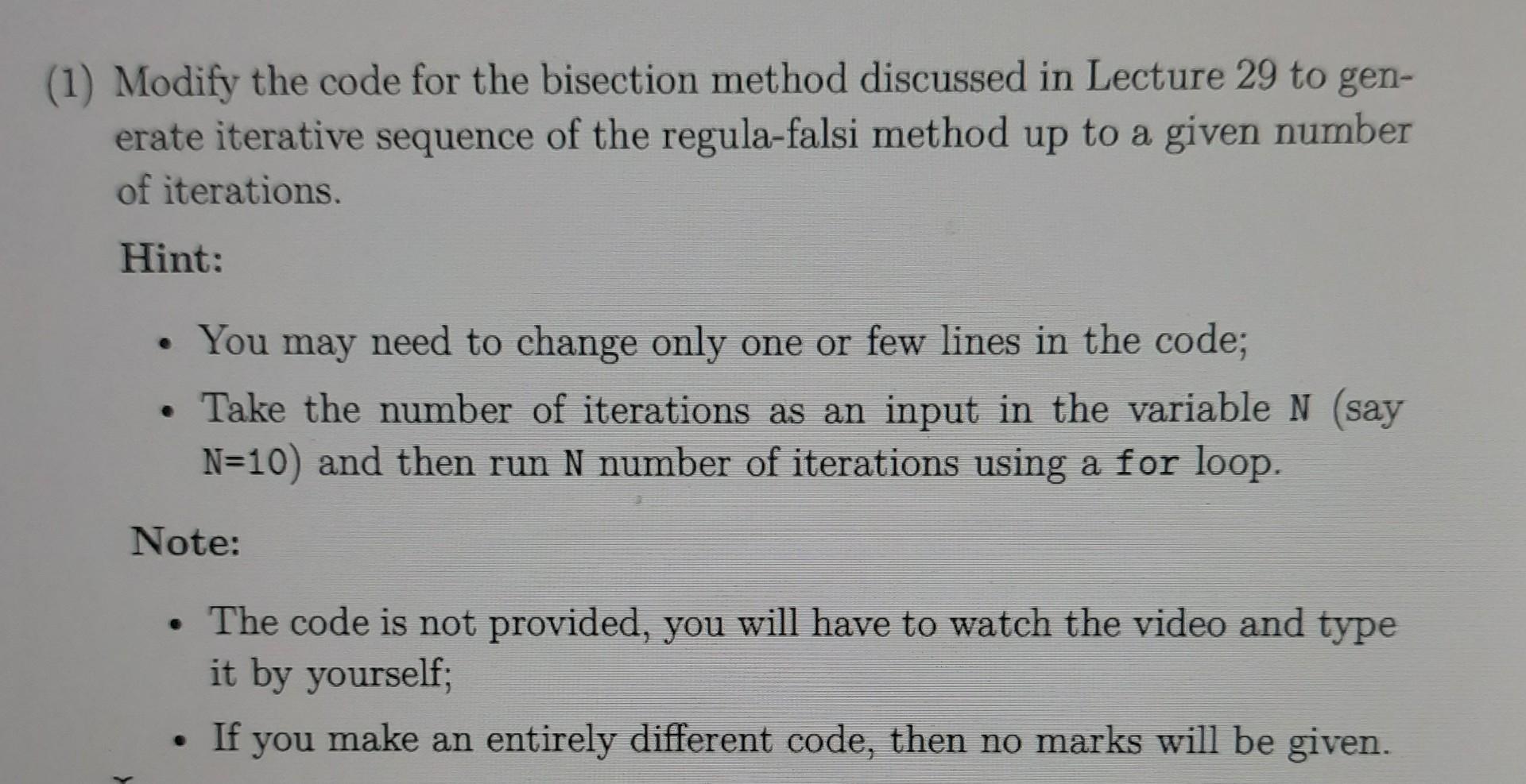 Solved Modify The Code For The Bisection Method Discussed In