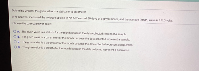 Solved Determine whether the given value is a statistic or a | Chegg.com