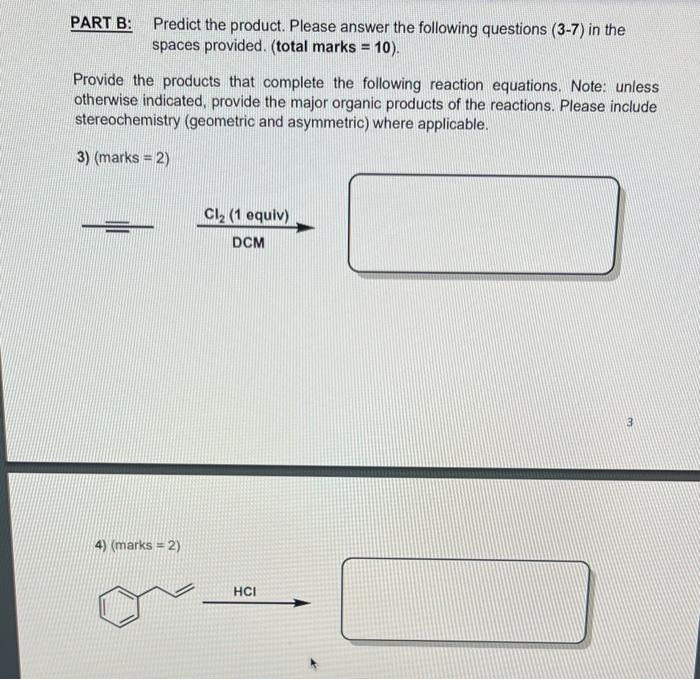 Solved PART B: Predict the product. Please answer the | Chegg.com