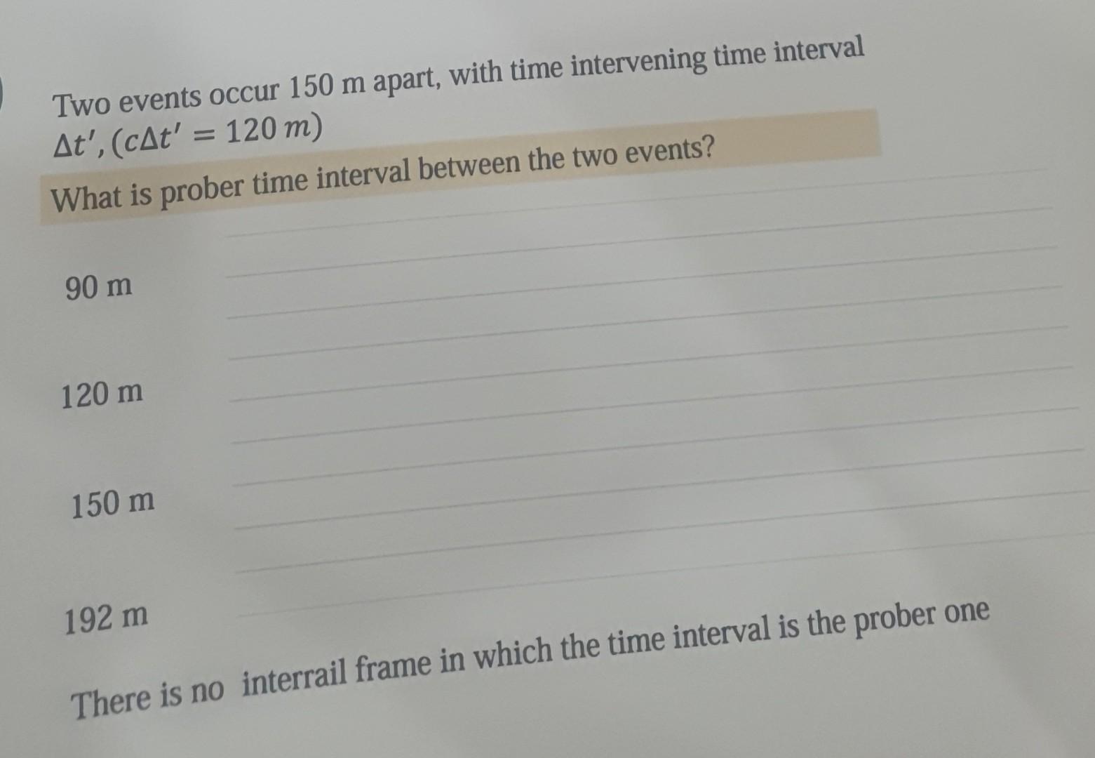 Solved Two events occur 150 m apart, with time intervening | Chegg.com