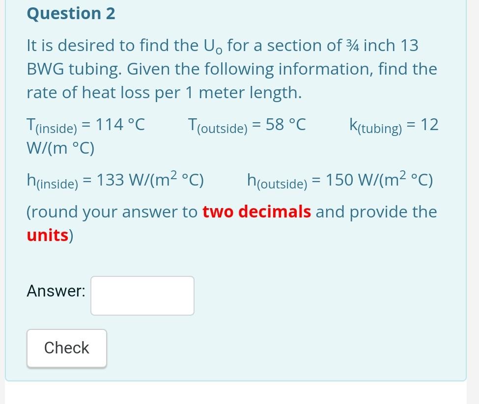 Solved It is desired to find the U0 for a section of 3/4 | Chegg.com
