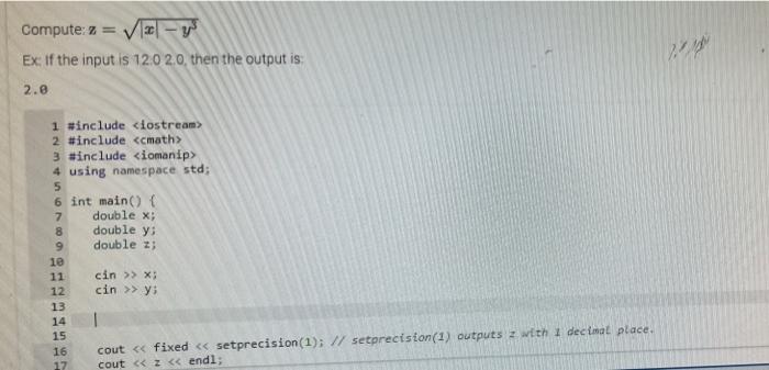 Solved Compute: z = - y Ex: If the input is 120 2.0, then | Chegg.com