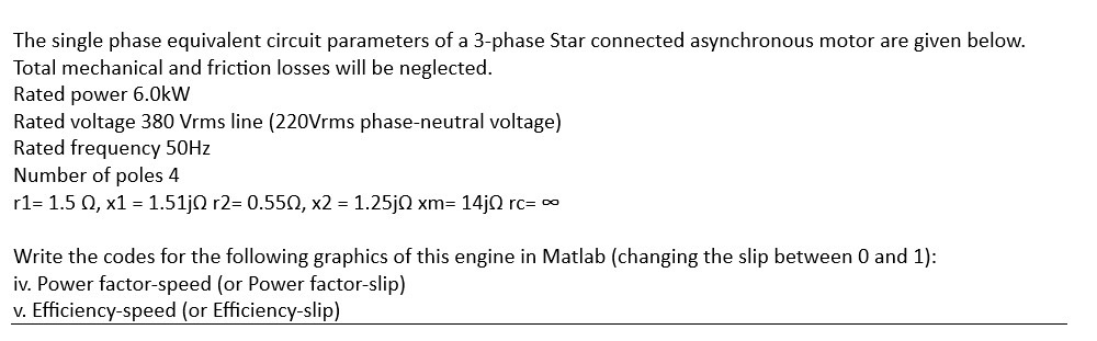 Solved The single phase equivalent circuit parameters of a | Chegg.com