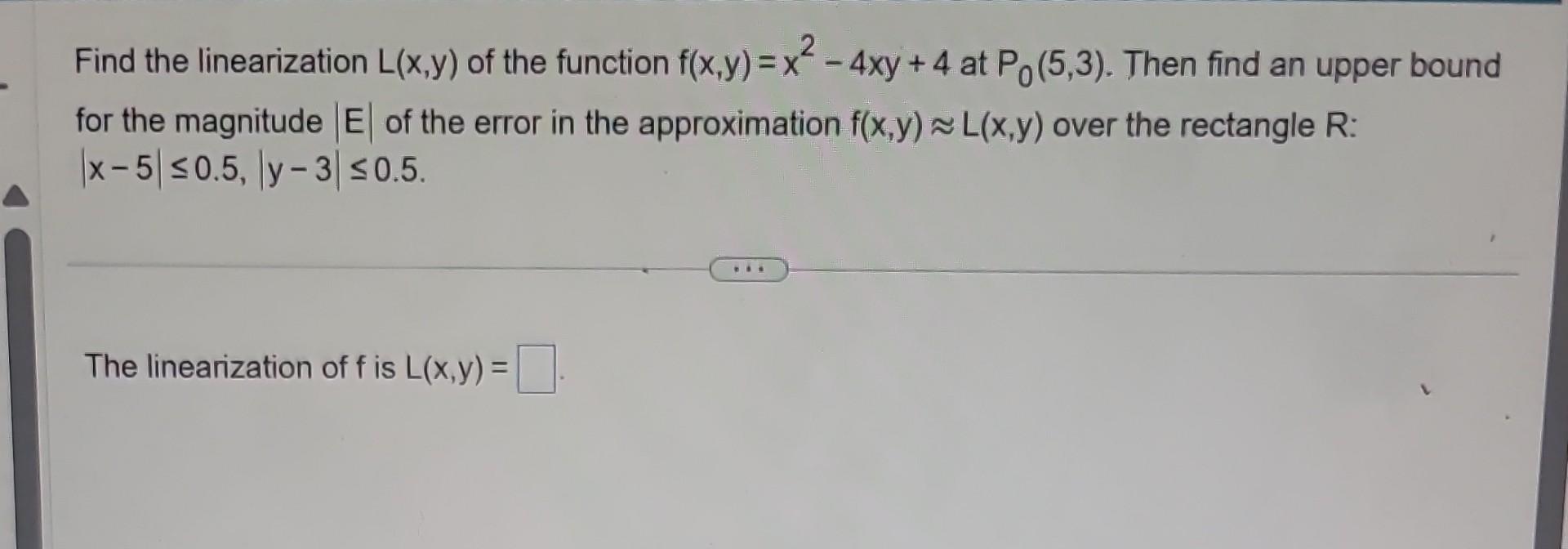 Solved Find The Linearization L X Y Of The Function