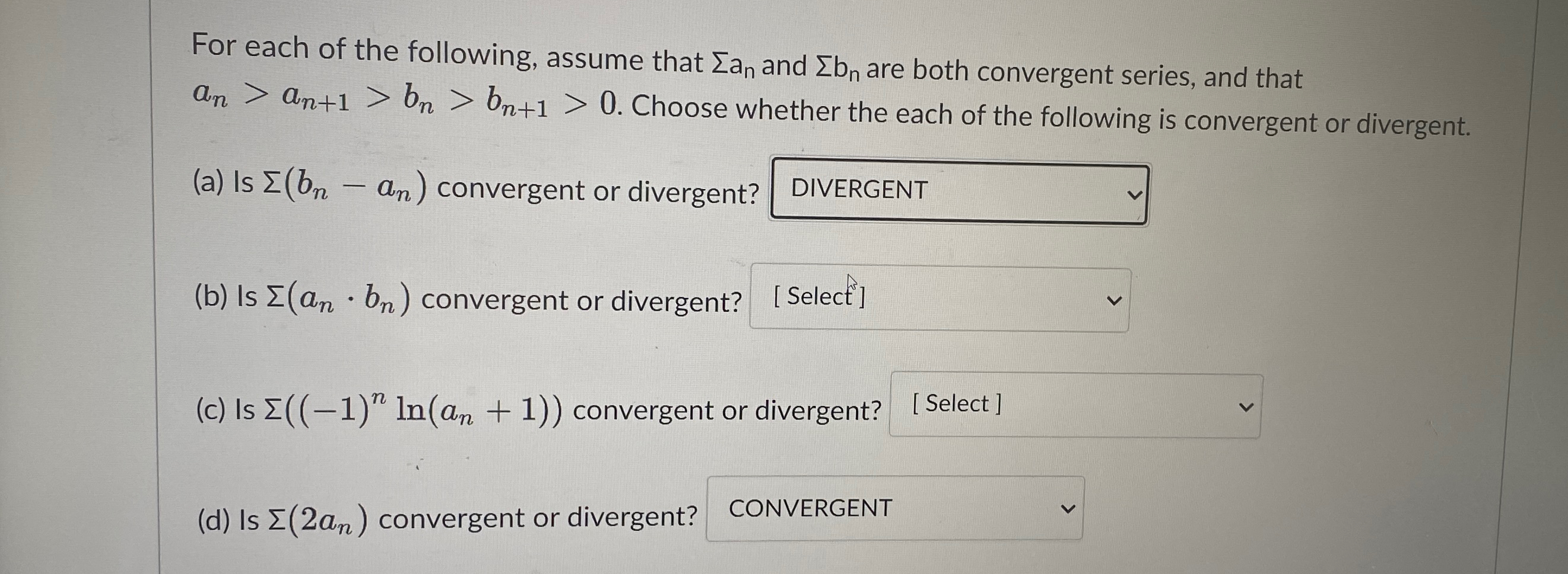 Solved For each of the following, assume that Σan ﻿and Σbn | Chegg.com