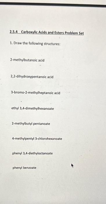 Solved 2.5.4 Carboxylic Acids and Esters Problem Set 1. Draw | Chegg.com