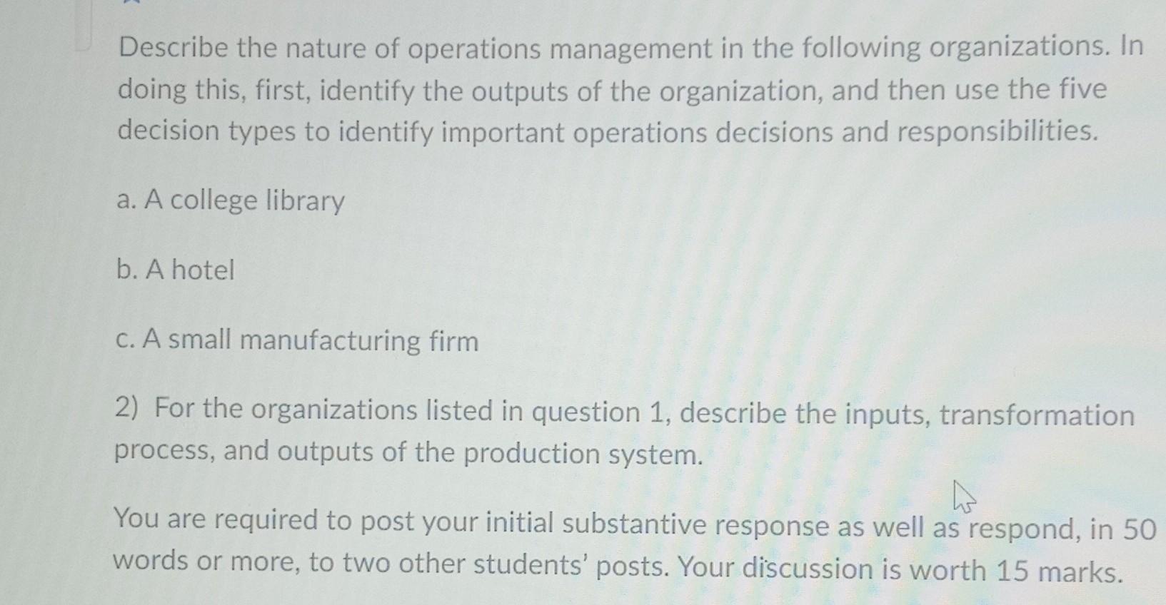 Solved Describe the nature of operations management in the | Chegg.com