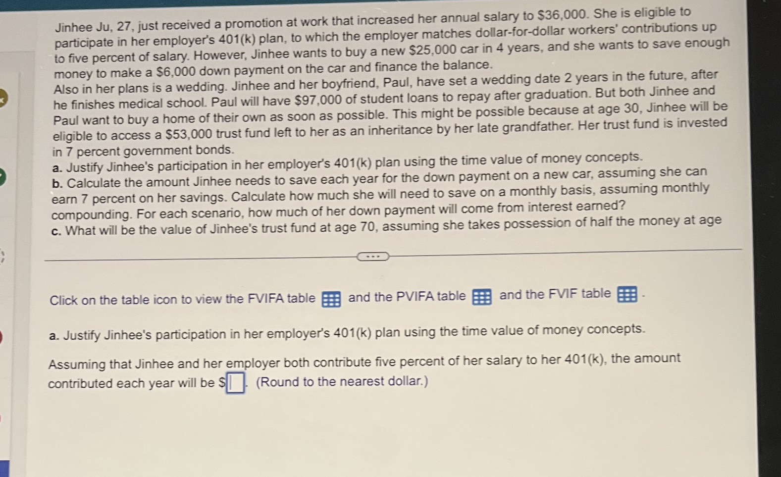 Solved Jinhee Ju, 27, ﻿just received a promotion at work | Chegg.com