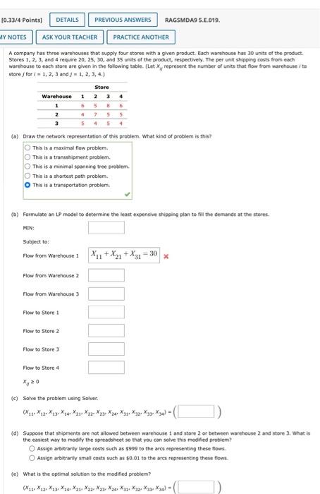 Solved A company has three warehouses that supply four | Chegg.com