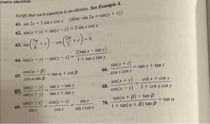 Solved Verify that each equation is an identity. See Example | Chegg.com
