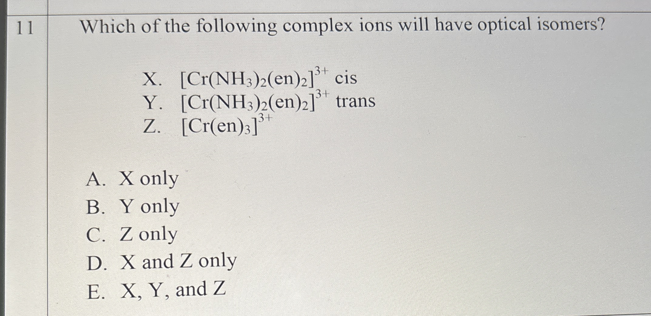 Solved 11 ﻿Which of the following complex ions will have | Chegg.com