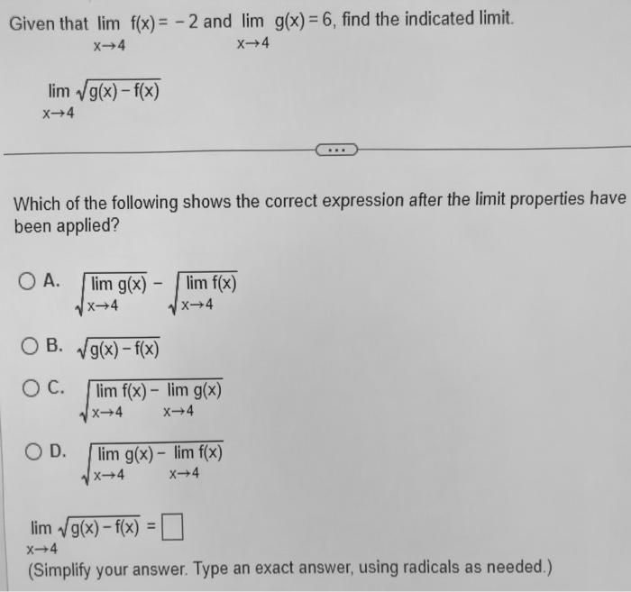 Solved Given that limx→4f(x)=−2 and limx→4g(x)=6, find the | Chegg.com